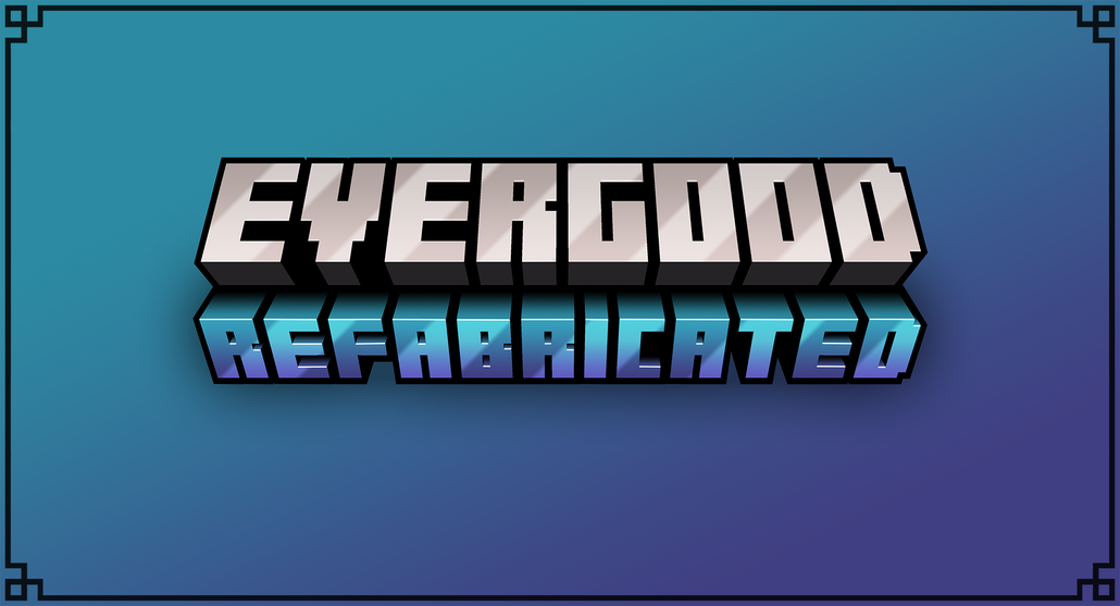 Evergood Refabricated | Evergood